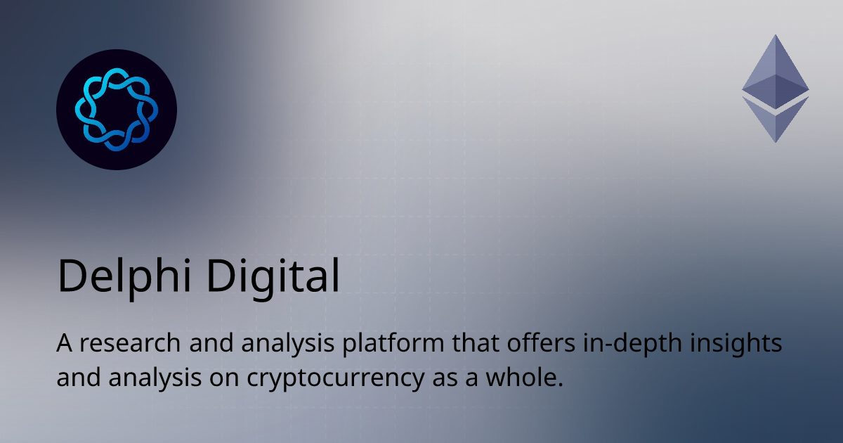 Delphi Digital: Overview, Reviews, Related Apps & FAQs