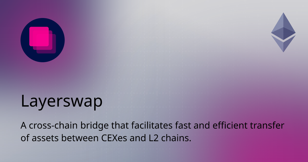 Layerswap: Overview, Reviews, Related Apps & FAQs