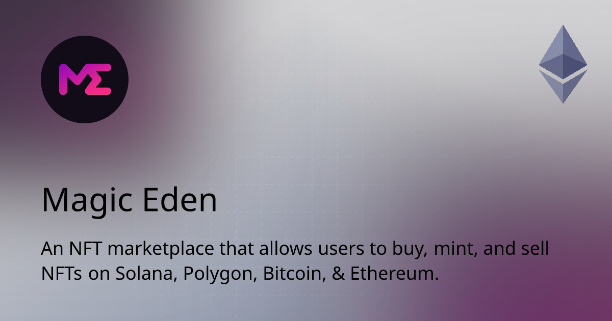 Magic Eden: Overview, Reviews, Related Apps & FAQs