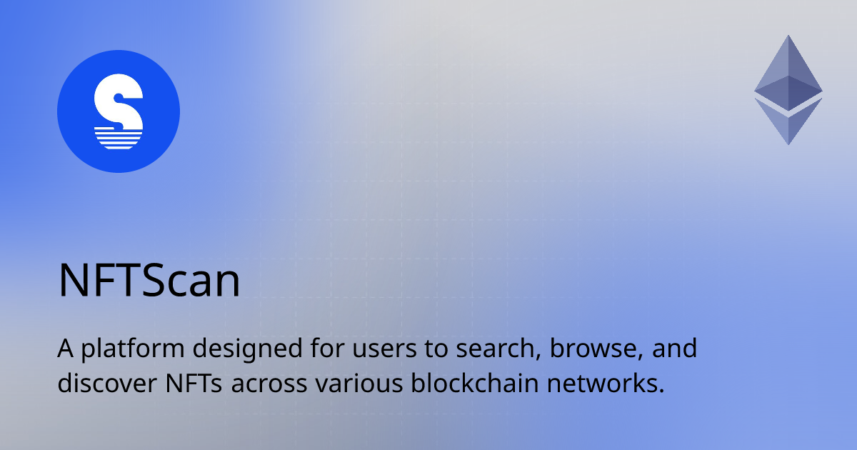 NFTScan: Overview, Reviews, Related Apps & FAQs