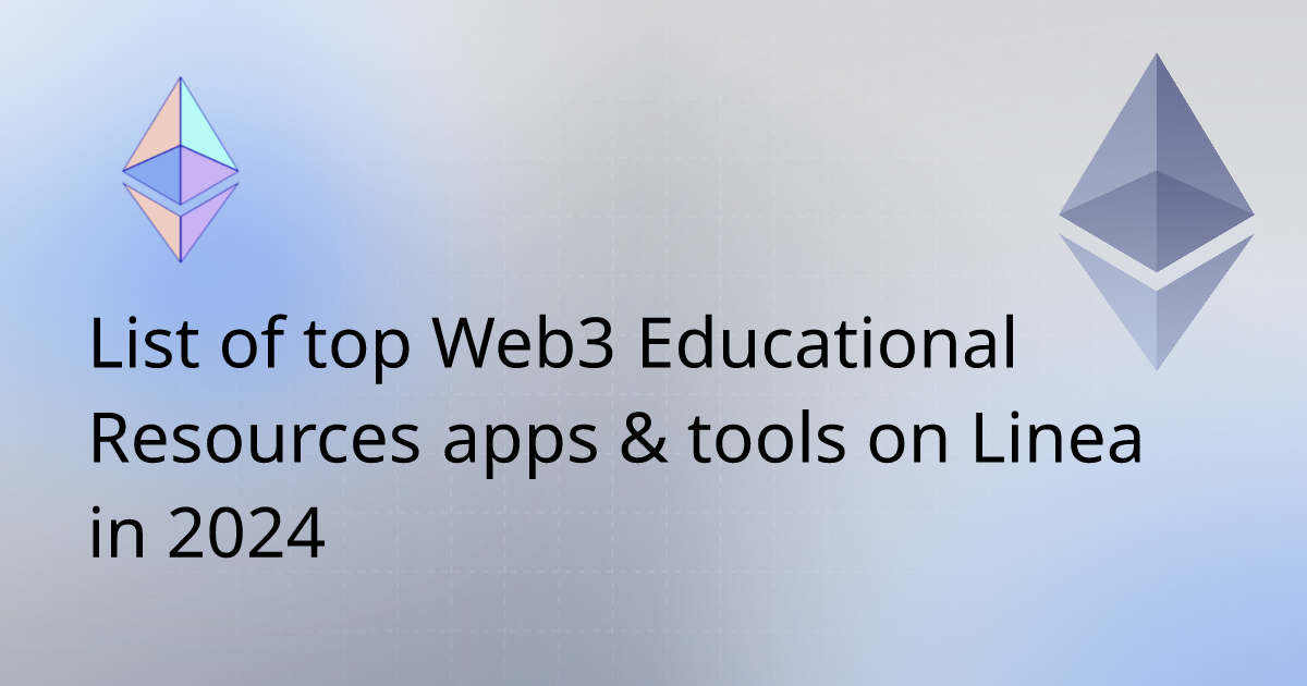 List of the top Web3 Educational Resources apps & tools on Linea in 2024