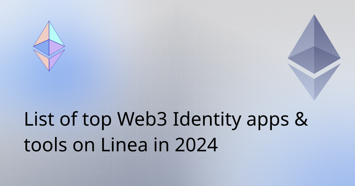 List of the top Web3 Identity apps & tools on Linea in 2024