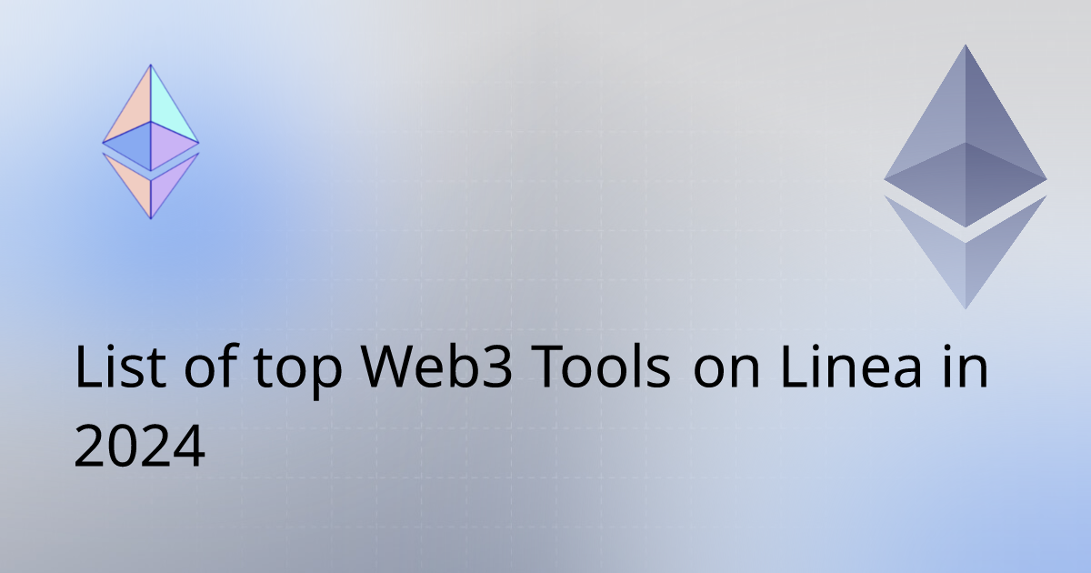 List of the top Web3 Tools on Linea in 2024