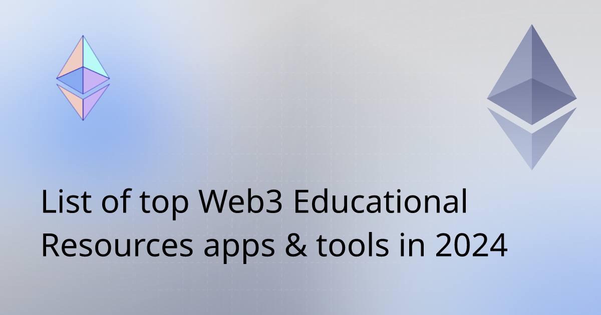 List of top Web3 Educational Resources apps & tools in 2024